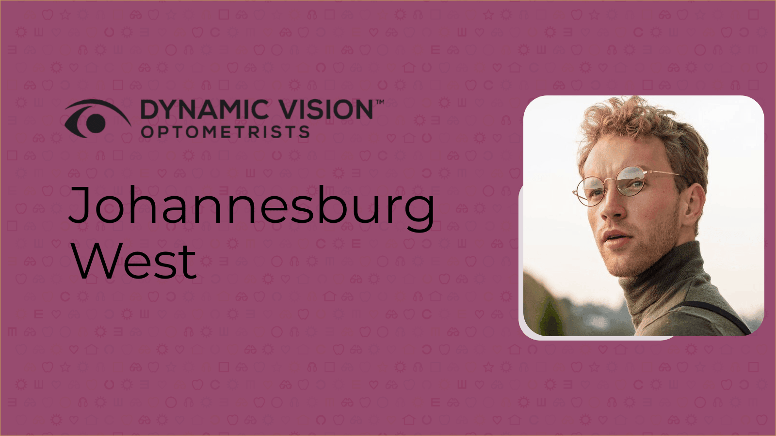 Optometrists in Johannesburg West | Find Your Nearest Dynamic Vision Store